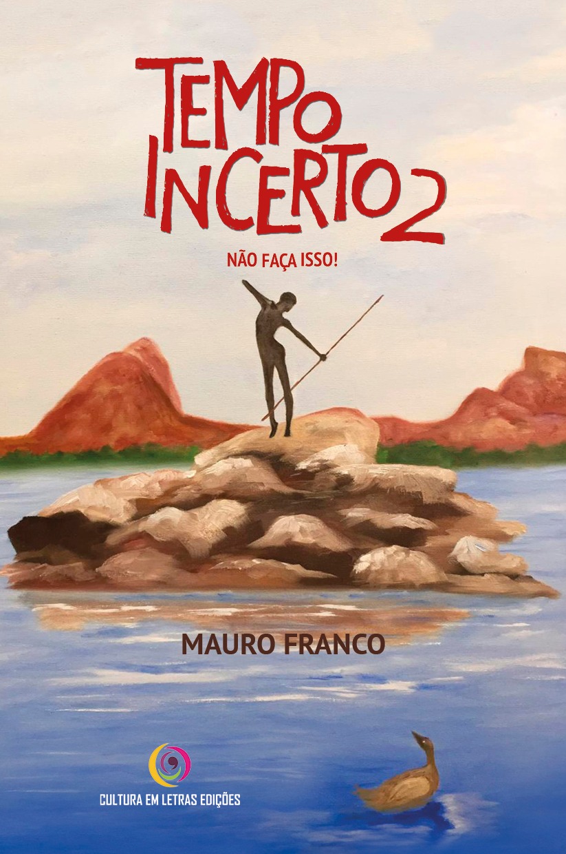 Jornalista Mauro Franco lança “Tempo Incerto”