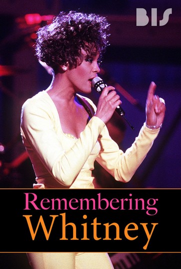 Remembering Whitney será exibido no Canal Bis