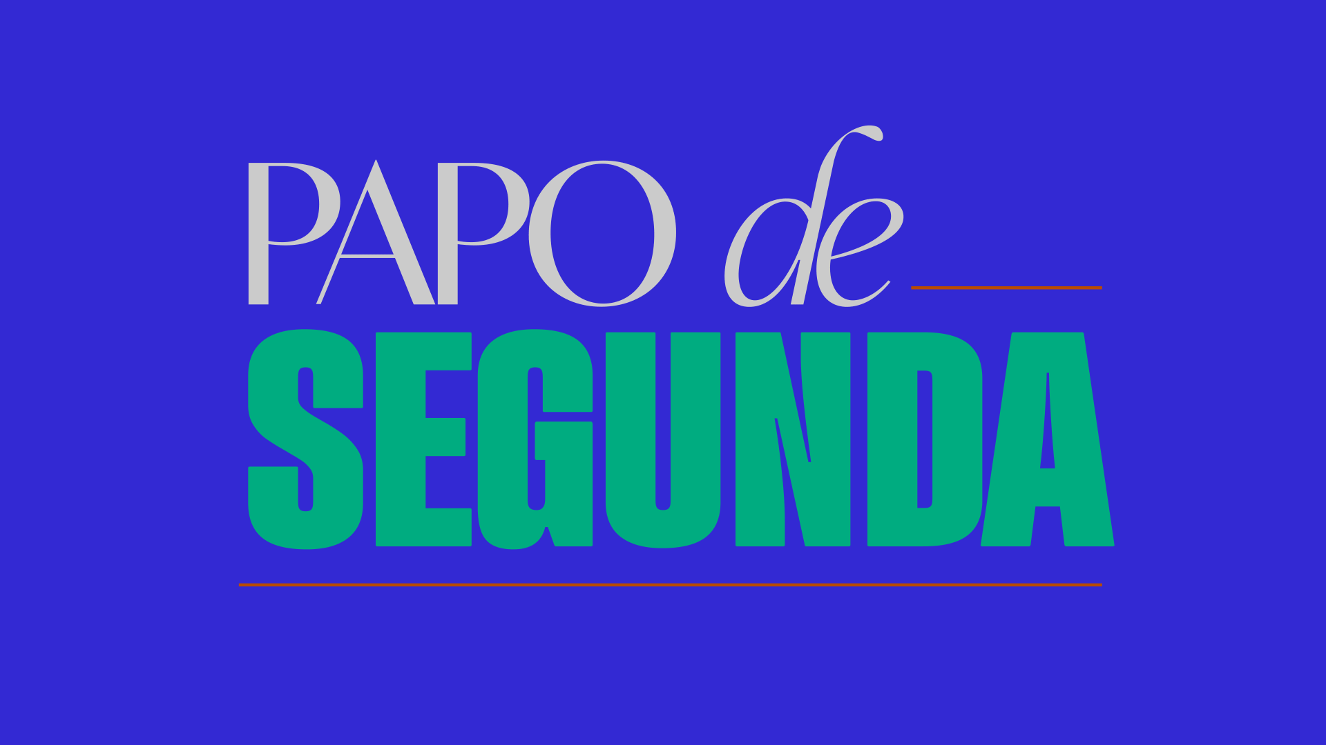 "Papo de Segunda" anuncia nova formação